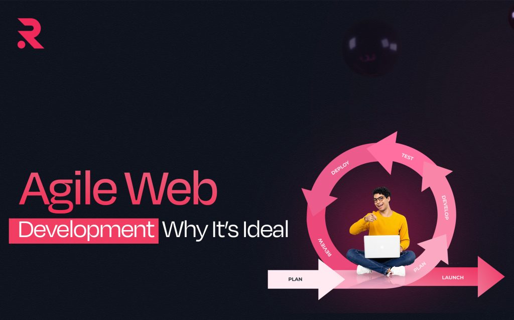 Agile Web Development for Custom Projects the Smart Choice